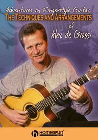 The Techniques and Arrangements of Alex de Grassi: Adventures in ...