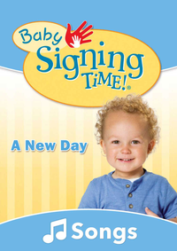 Baby Signing Time Ep. 3: A New Day - Songs | Video Shop | My Purple