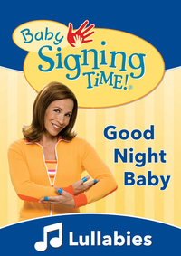 Baby Signing Time: Good Night Baby - Songs | Video Shop | My Purple